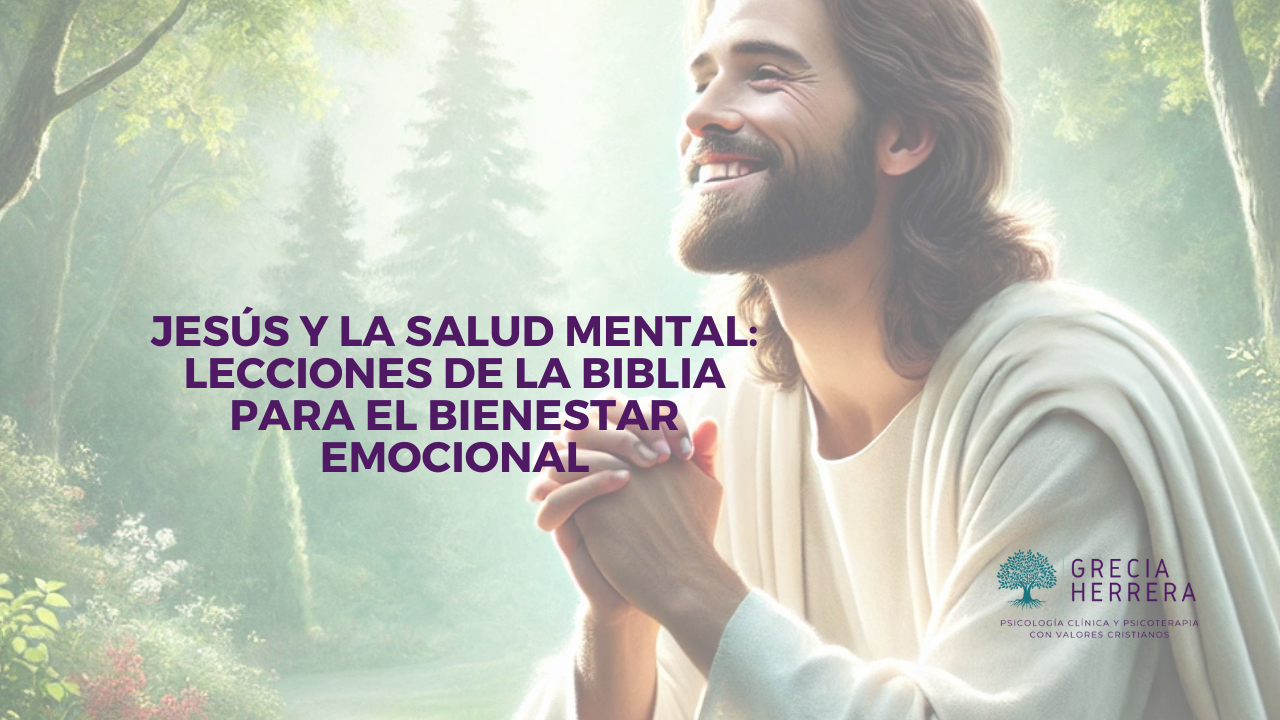 Jesús y la Salud Mental: Lecciones de la Biblia para el Bienestar ...